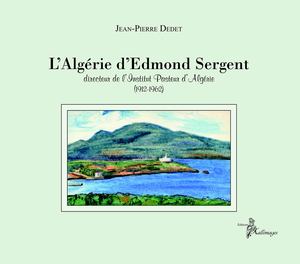 Calaméo - L’Algérie d’Edmond Sergent directeur de l’Institut Pasteur d ...