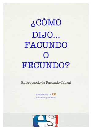 Calaméo - ¿Facundo o Fecundo? . Sobre la vida de Facundo Cabral