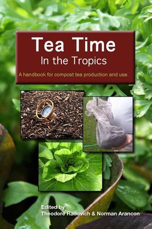 Calaméo - Compost Tea Production and Use in the Tropics