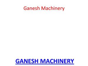 Calaméo - Ganesh Machinery: The Ultimate in Machine Tools