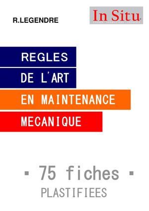 Calaméo - 75 FICHES PLASTIFIEES DE MAINTENANCE MECANIQUE / Robert LEGENDRE