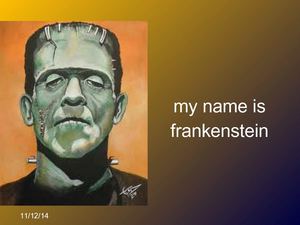 Calaméo - My Name Is Frankenstein