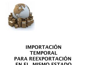 Calaméo - Importacion Temporal Para Reexportacion En El Mismo Estado