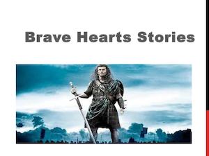 Calaméo - Brave Hearts Stories Ppt