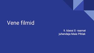 Calaméo - Vene Filmid KPK 9 klass