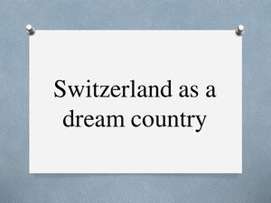 Calaméo - Switzerland as a dream country