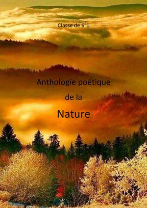 Calaméo - Anthologie poétique de la nature 6e1