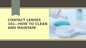 Calaméo - Contact Lenses 101—how To Clean And Maintain