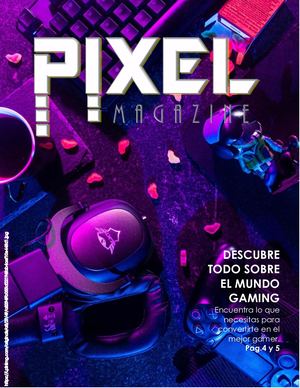 Calaméo - PIXEL Magazine, primera edición