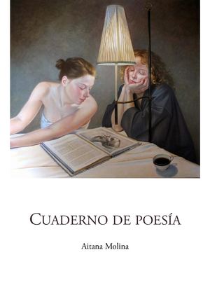 Calaméo - Aitana Molina. Cuaderno De Poesía. Tú Me Quieres Blanca