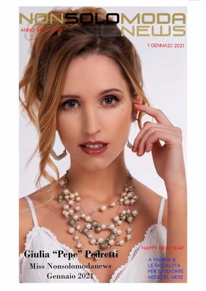 Calaméo - VIII - 01 - Miss Nonsolomodanews Gennaio 2021 - Giulia Pedretti