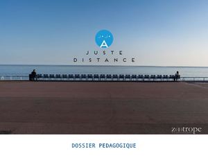 Calaméo - A JUSTE DISTANCE- Dossier Pedagogique