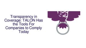 Calaméo - Transparency in Coverage: TALON Has the Tools For Companies ...