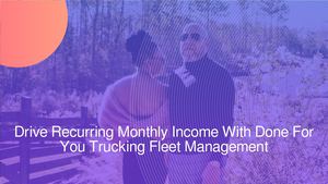 Calaméo - Drive Recurring Monthly Income With Done For You Trucking ...