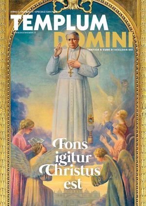 Calaméo - Templum Domini | Speciale S.S. Pio X