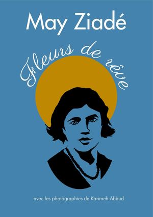 Calaméo - May Ziadé, Fleurs de Rêve, 1911 / Karimeh Abbud, Lady ...