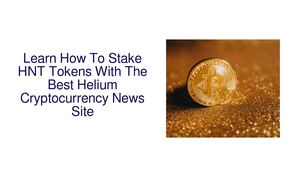 Calaméo - Learn How To Stake HNT Tokens With The Best Helium ...