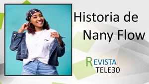 Calaméo - Historia de Nany Flow | Revista Tele30