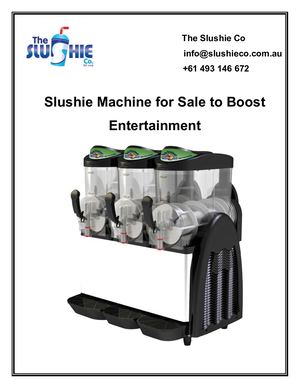 Calaméo - Slushie Machine For Sale To Boost Entertainment