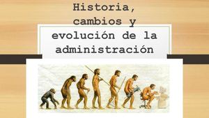 Calaméo - Historia, Cambios Y Evolución De La Administración (1)