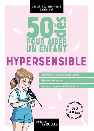 Calaméo - 50 clés pour aider un enfant hypersensible - extrait