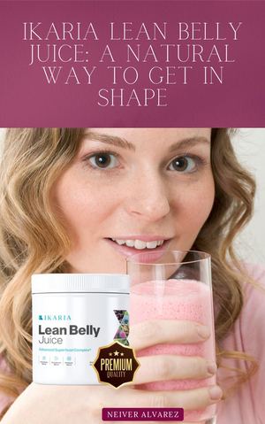 Calaméo - Ikaria Lean Belly Juice A Natural Way To Get In Shape