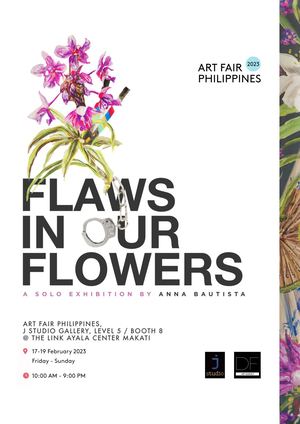 Calaméo - Anna Bautista - Flaws In Our Flowers - Solo Exhibition