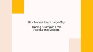Calaméo - Day Traders Learn Large-Cap Trading Strategies From ...