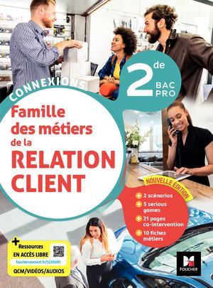 Calaméo - Connexions - LA RELATION CLIENT 2de BAC Pro - Éd. 2023 ...