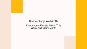 Calaméo - Discover Large Wall Art By Independent Female Artists This ...