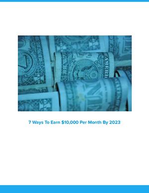 Calaméo - 7 Ways To Earn $10,000 Per Month By 2023