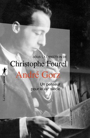 Calaméo - André Gorz, un penseur pour le xxie siècle