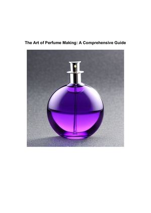 Calaméo - The Art Of Perfume Making A Comprehensive Guide