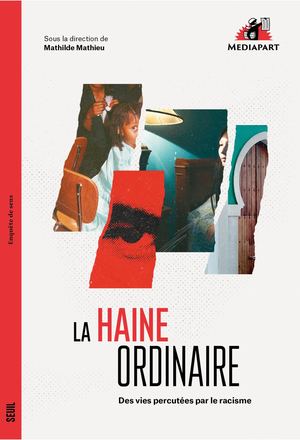 Calaméo - "La Haine ordinaire" Mathilde Mathieu, Mediapart x Editions ...