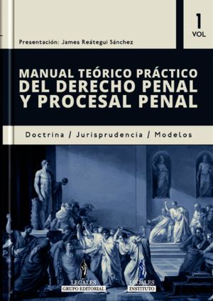 Calaméo - MANUAL TEÓRICO PRÁCTICO DEL DERECHO PENAL Y PROCESAL PENAL