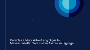 Calaméo - Durable Outdoor Advertising Signs In Massachusetts: Get ...