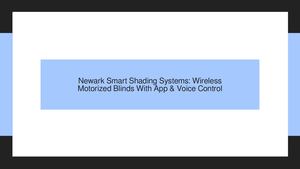 Calaméo - Newark Smart Shading Systems: Wireless Motorized Blinds With ...