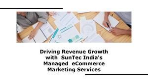 Calaméo - SunTec India - Managed eCommerce Marketing Services Drive 84% ...