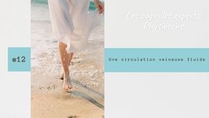Calaméo - #12 Capsule Physiosens Circulation Veineuse Fluide
