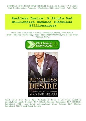 Calaméo - Reckless Desire A Single Dad Billionaire Romance (Reckless Billionaires)
