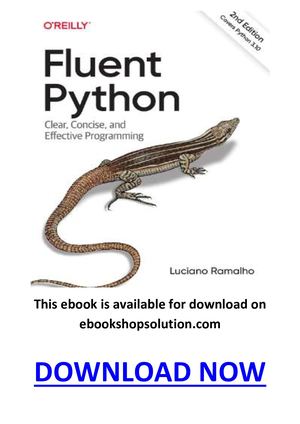 Calaméo - Fluent Python 2nd Edition Pdf By Luciano Ramalho 978-1492056355
