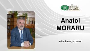 Calaméo - Anatol Moraru – critic literar, prozator [Resursă electronică ...