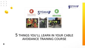 Calaméo - 5 Things You’ll Learn In Your Cable Avoidance Training Course