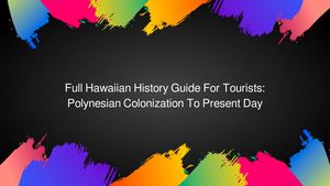 Calaméo - Full Hawaiian History Guide For Tourists: Polynesian ...