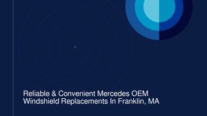 Calaméo - Reliable & Convenient Mercedes OEM Windshield Replacements In ...