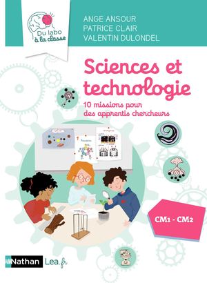 Calaméo - Sciences et Technologie : 10 missions pour des apprentis chercheurs CM1-CM2