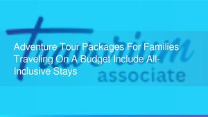 Calaméo - Adventure Tour Packages For Families Traveling On A Budget ...