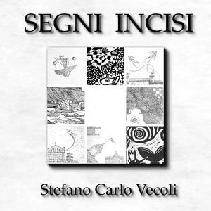 Calaméo - Segni Incisi Stefano Carlo Vecoli
