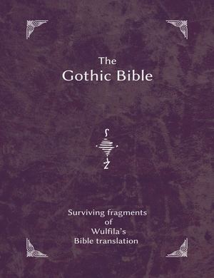 Calaméo - The Gothic Bible - Wulfila