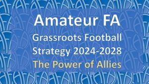 Calaméo - Amateur FA Grassroots Football Strategy 2024-28